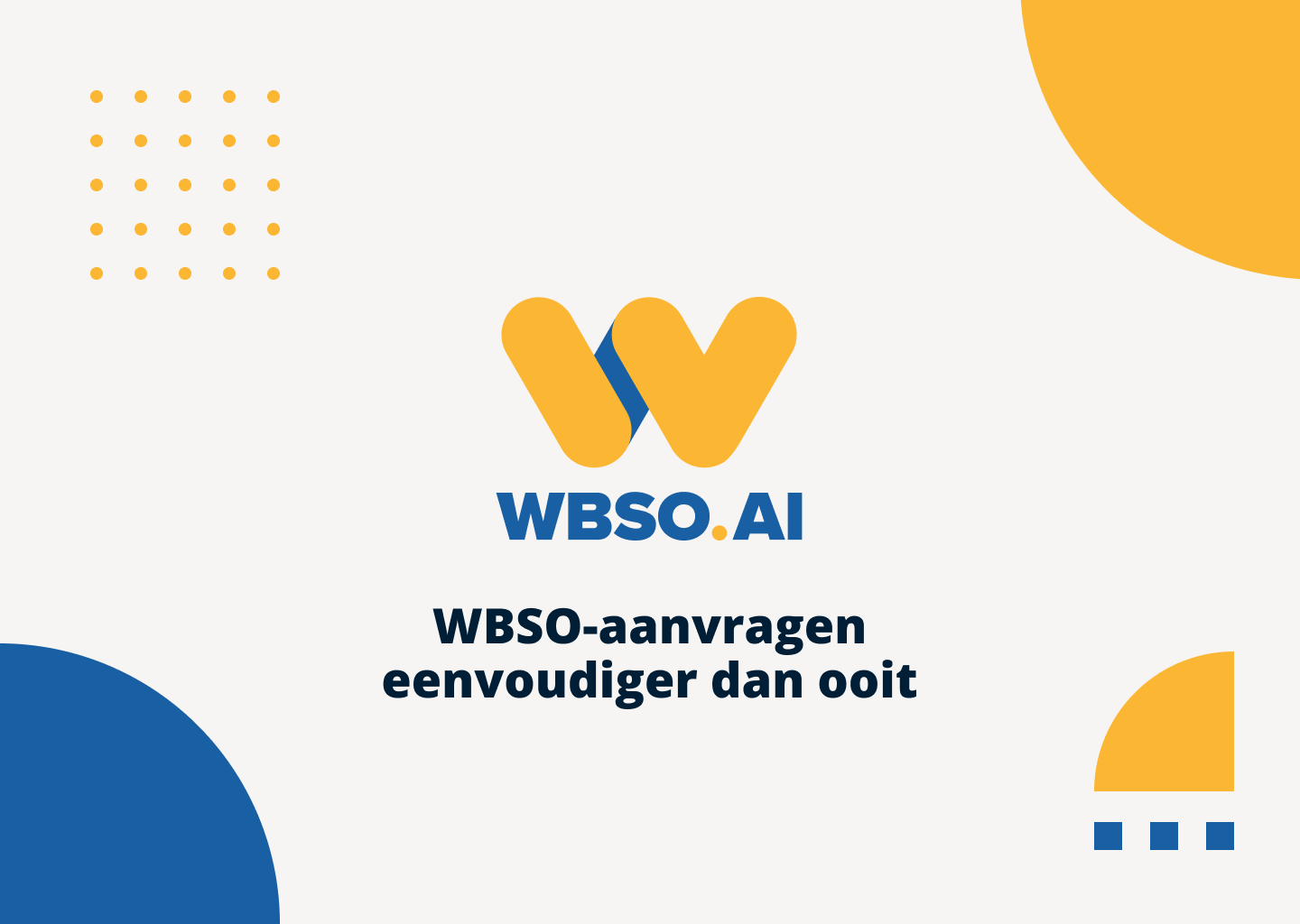 Full service WBSO aanvragen, eenvoudiger dan ooit | WBSO.ai